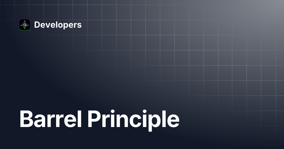 Barrel Principle | Developers