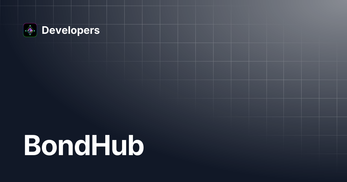 BondHub | Developers