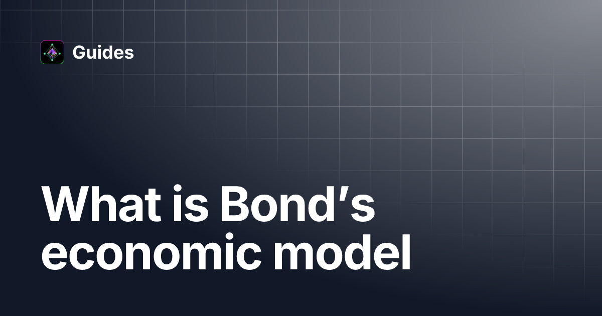What is Bond’s economic model | Guides